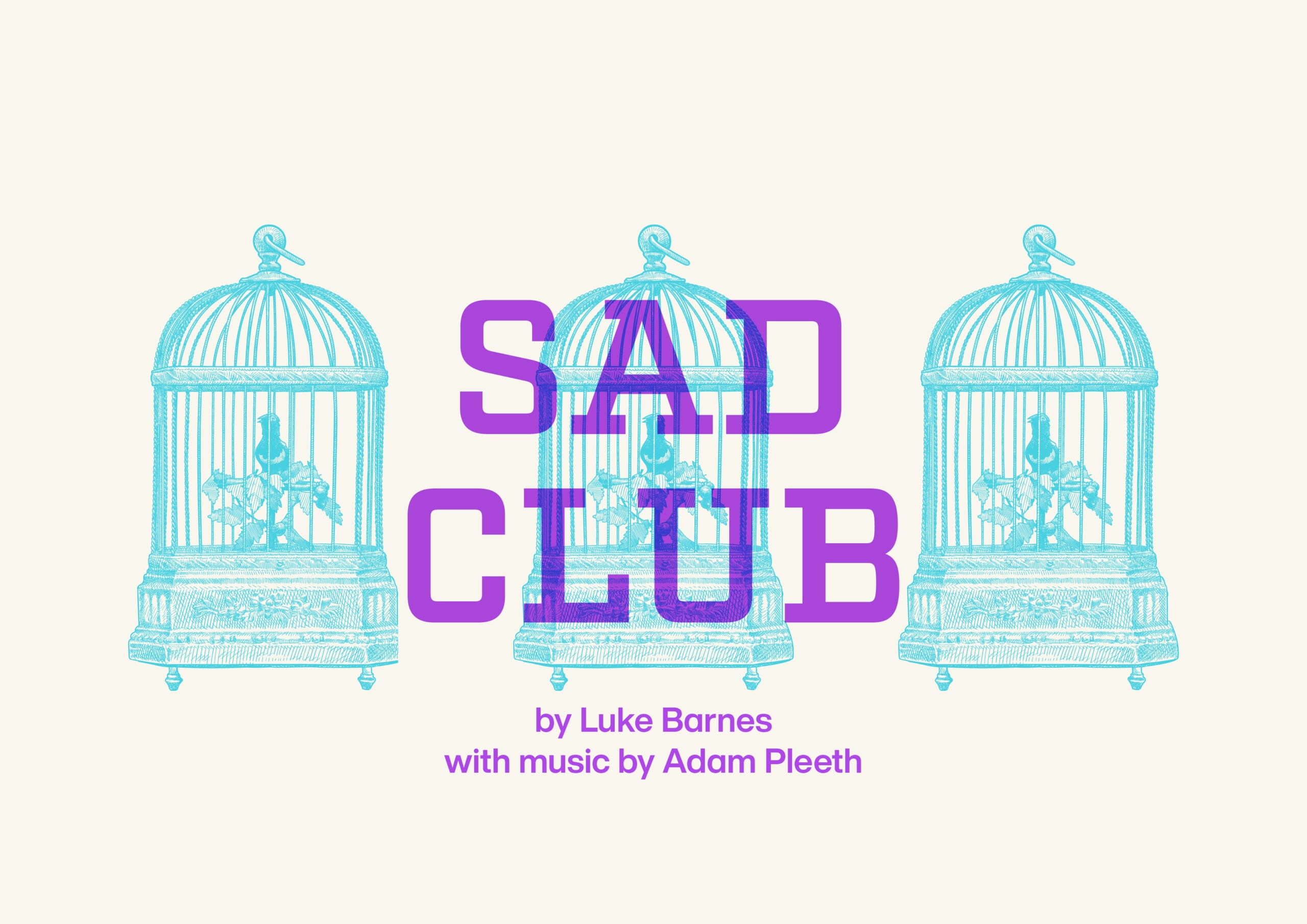 The Sad Club by Luke Barnes & music by Adam Pleeth - Soho Theatre